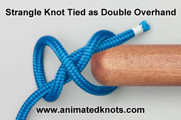 Strangle Knot | How to tie the Strangle Knot Using a Double Overhand ...